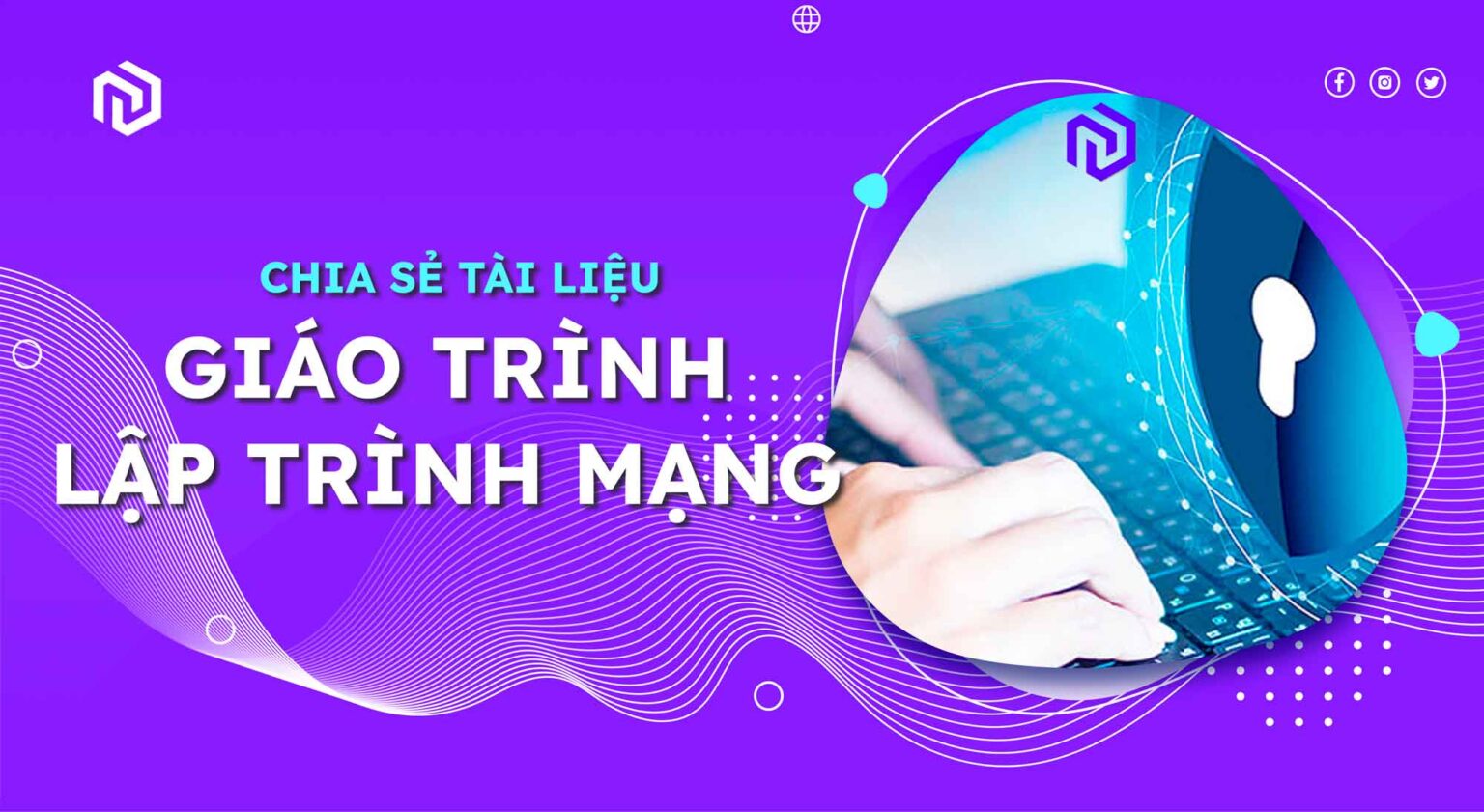 [PDF] Chia Sẻ Giáo Trình Lập Trình Mạng Miễn Phí - Bùi Mạnh Đức