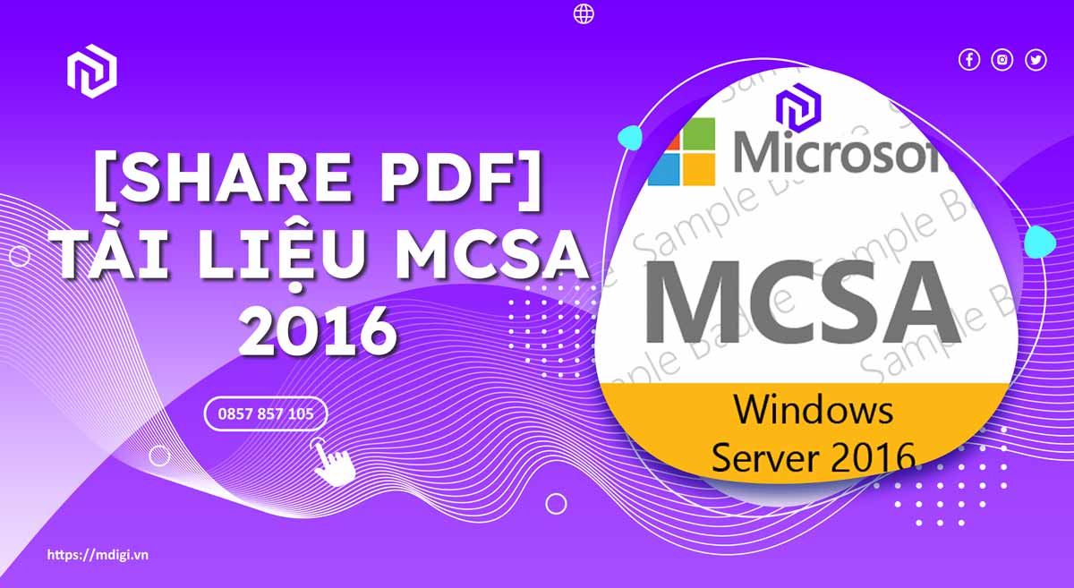 [Share Miễn Phí PDF] Tài Liệu MCSA 2016 - Bùi Mạnh Đức